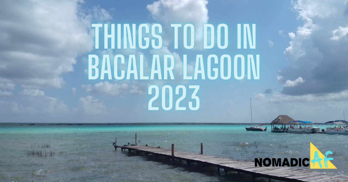 Top 13 Things to Do In Bacalar Lagoon, Mexico
